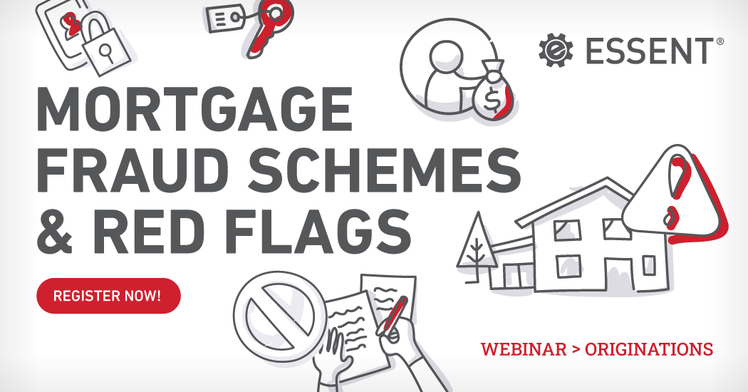 Mortgage Fraud Schemes & Red Flags | Essent Mortgage Insurance